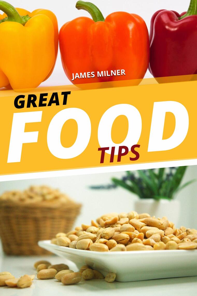 GREAT FOOD TIPS by James Milner, Mónica Susana Castro (Ebook) - Read ...