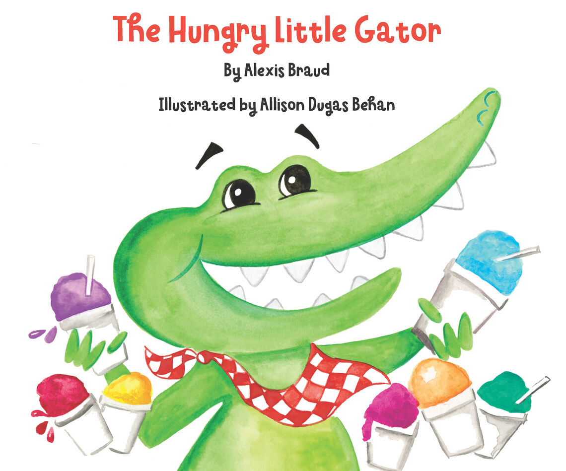 The Hungry Little Gator by Alexis Braud, Allison Dugas Behan (Ebook ...