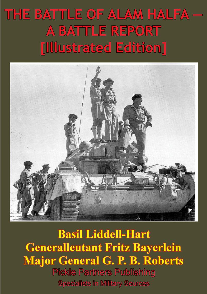 THE BATTLE OF ALAM HALFA - A BATTLE REPORT [Illustrated Edition] by ...