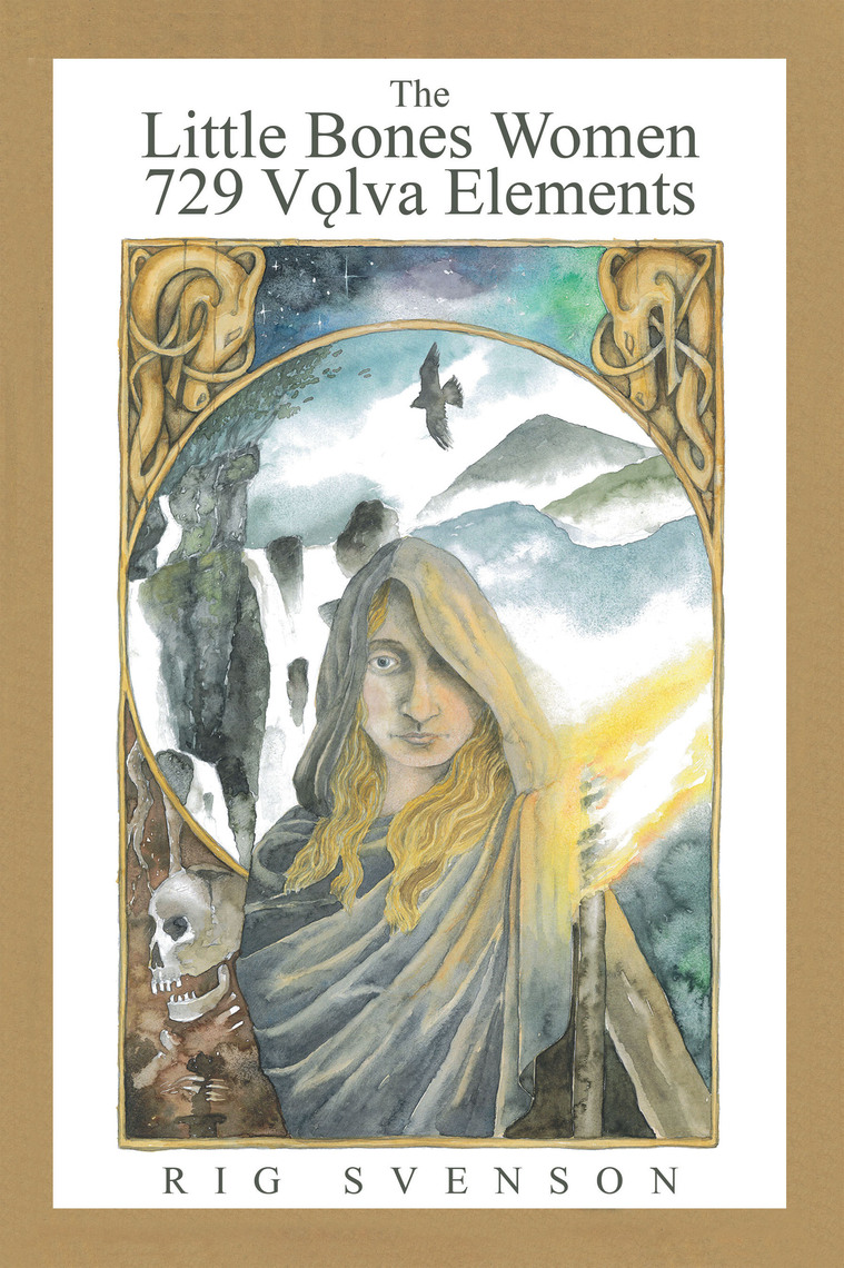 The Little Bones Women 729 Vlva Elements by Rig Svenson (Ebook) - Read ...