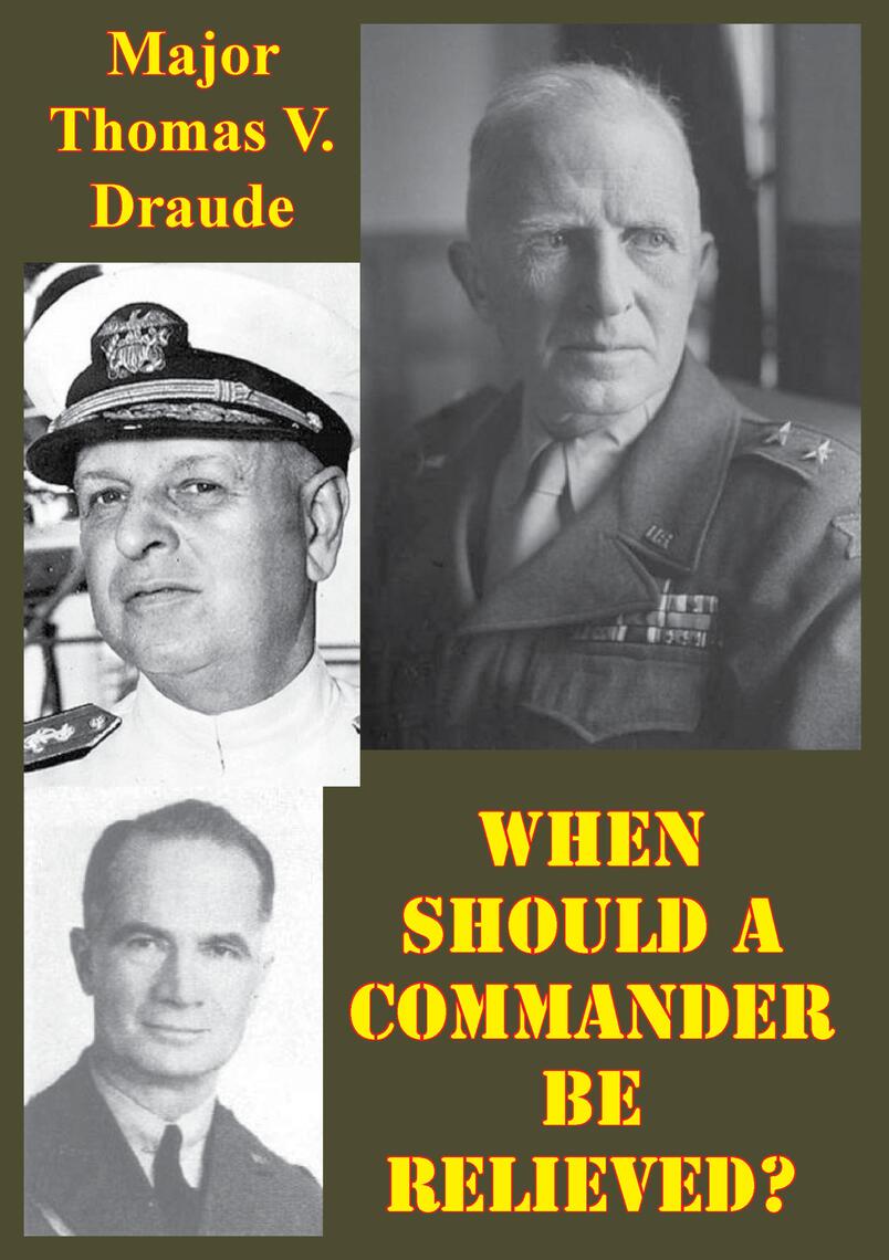 When Should A Commander Be Relieved? by Major Thomas V. Draude (Ebook ...
