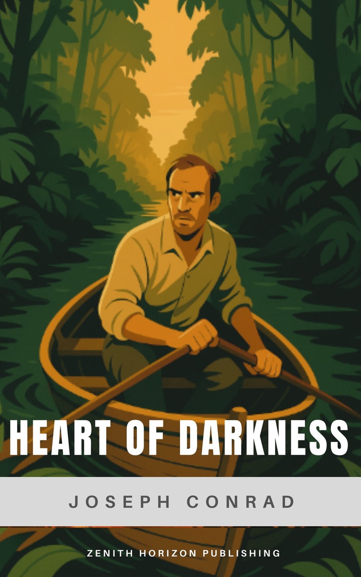 Heart of Darkness by Joseph Conrad, Zenith Horizon Publishing (Ebook ...