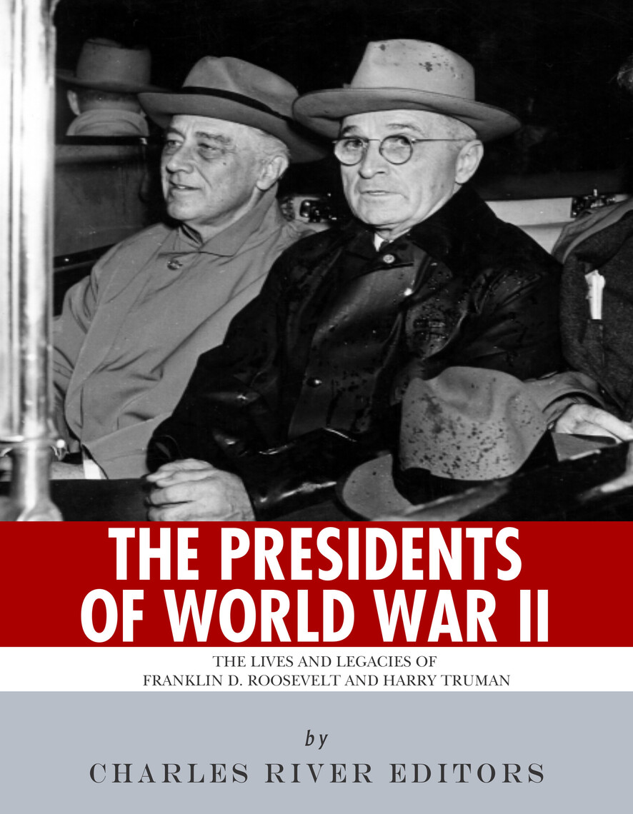 The Presidents of World War II by Charles River Editors (Ebook) - Read ...
