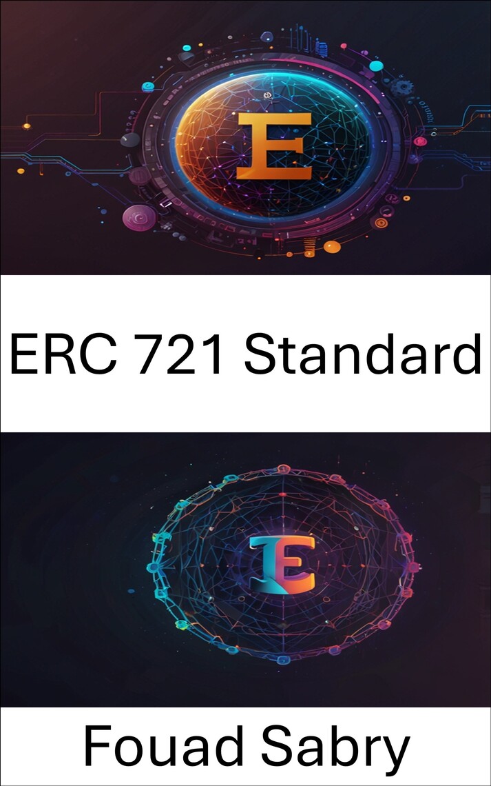 ERC 721 Standard by Fouad Sabry (Ebook) - Read free for 30 days