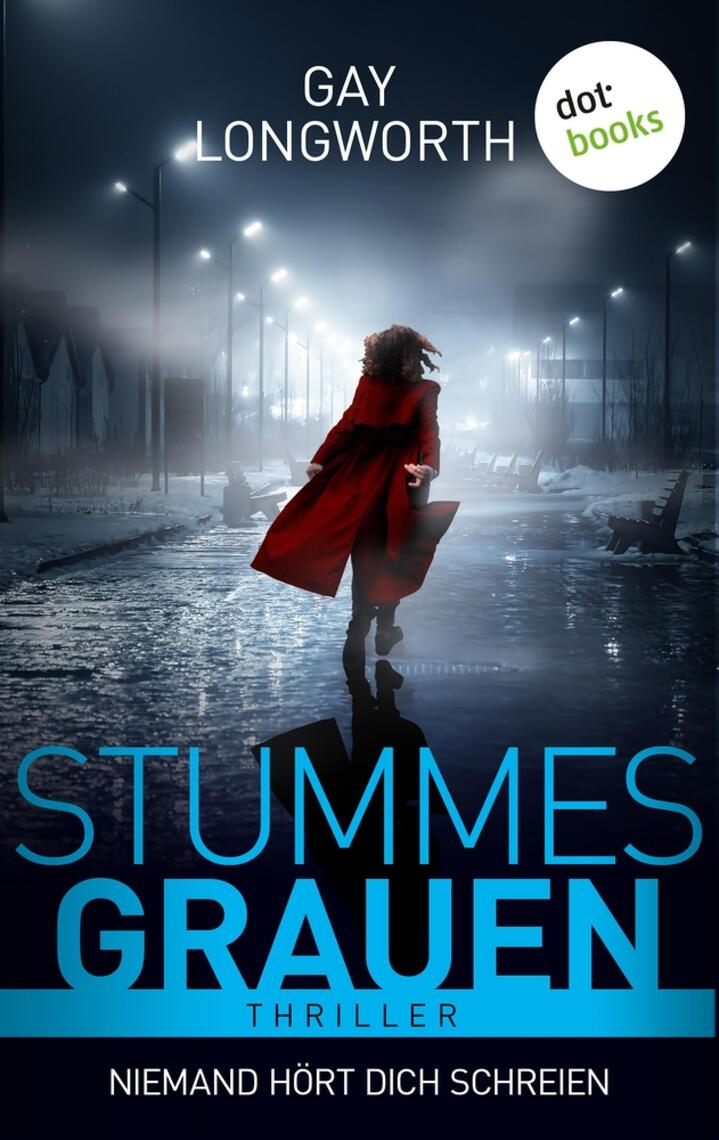 Stummes Grauen - Niemand hört dich schreien von Gay Longworth und Karl ...