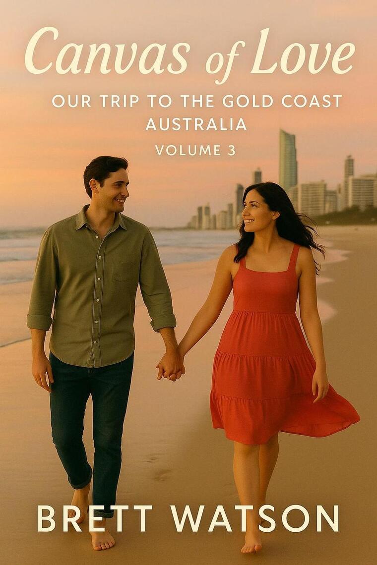 Canvas Of Love, Our Trip To The Gold Coast Australia (Volume 3) by ...