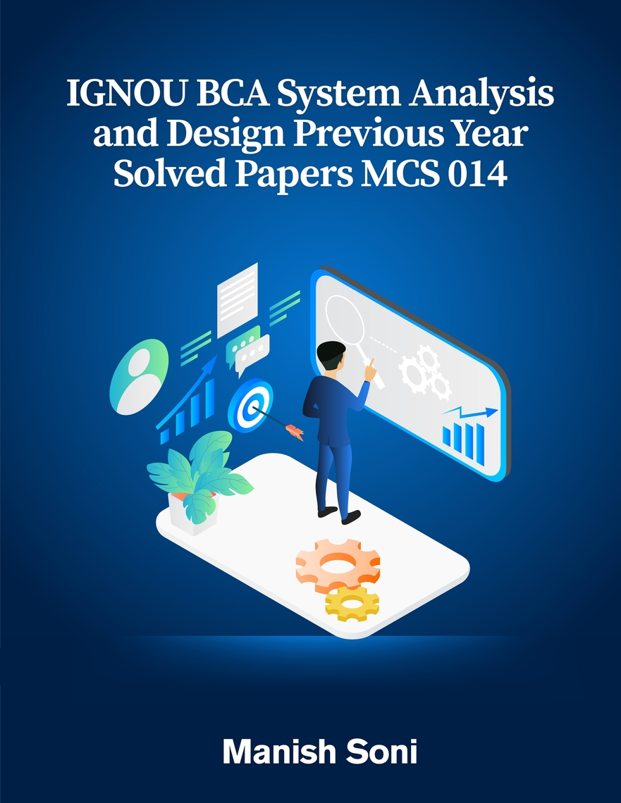 IGNOU BCA System Analysis and Design Previous Year Solved Papers MCS ...