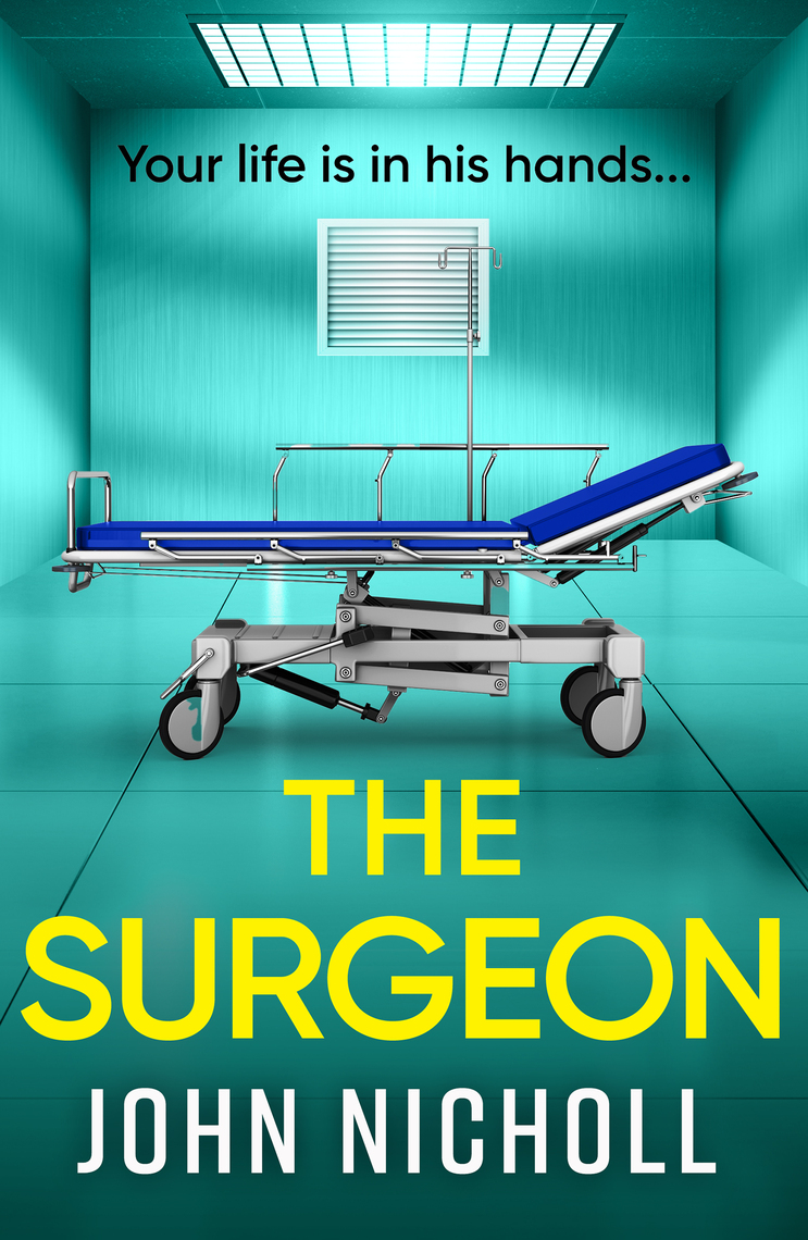 The Surgeon by John Nicholl (Ebook) - Read free for 30 days
