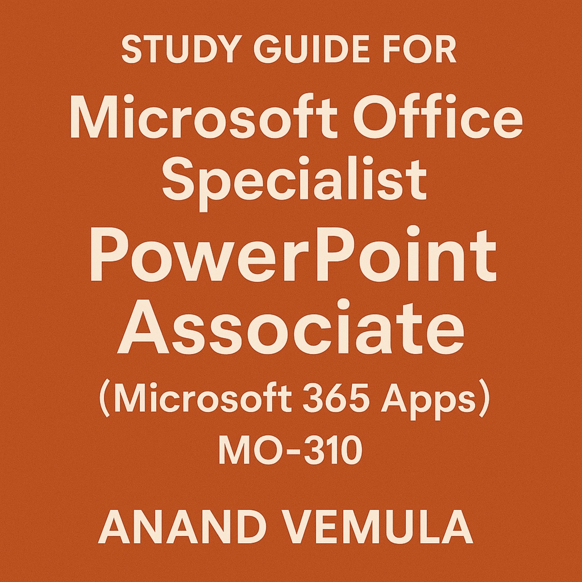 Study Guide for Microsoft Office Specialist: PowerPoint Associate ...