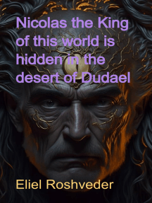 Nicolas The King Of This World Is Hidden In The Desert Of Dudael by ...