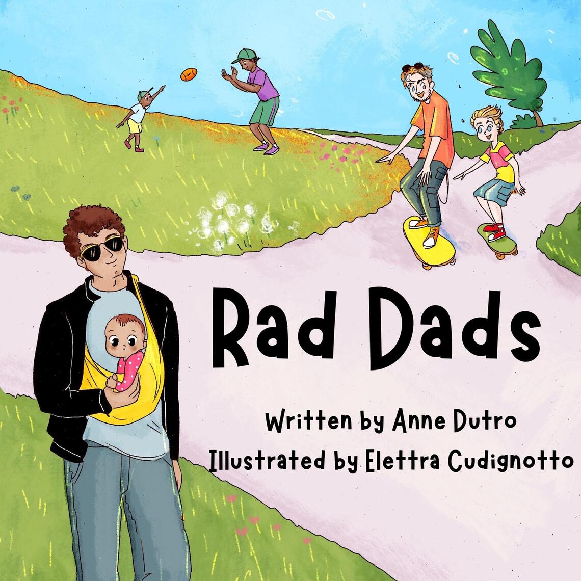 Rad Dads by Anne Dutro, Elettra Cudignotto (Ebook) - Read free for 30 days