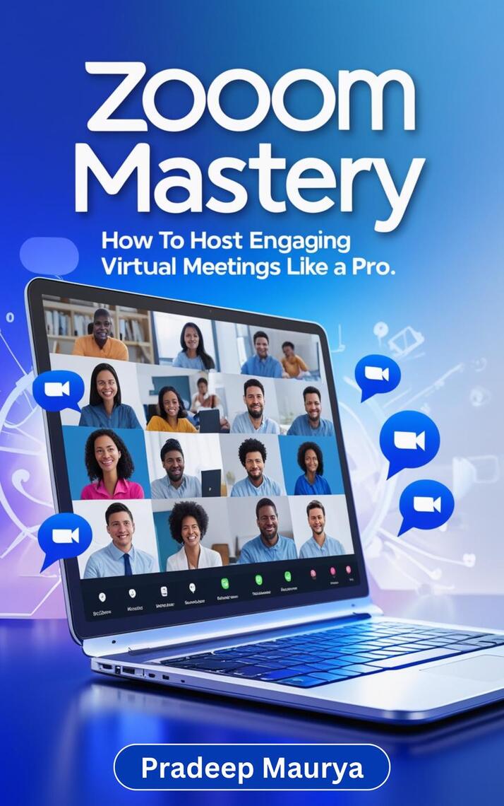 Zoom Mastery: How to Host Engaging Virtual Meetings Like a Pro with ...