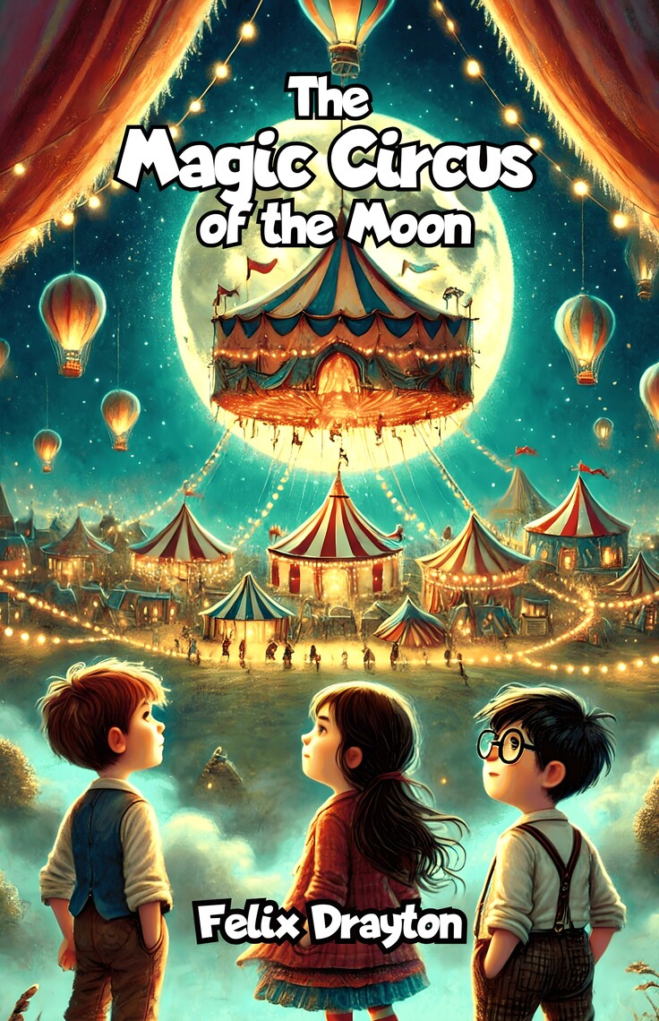 The Magic Circus of the Moon by Felix Drayton (Ebook) - Read free for ...