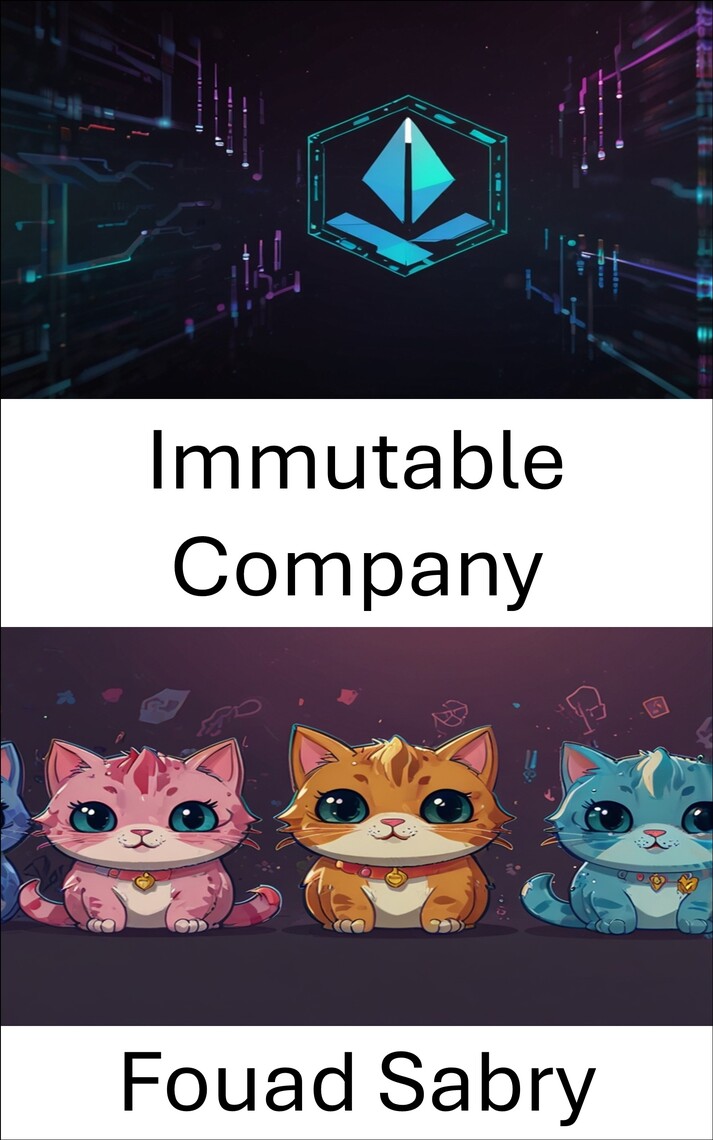 Immutable Company by Fouad Sabry (Ebook) - Read free for 30 days