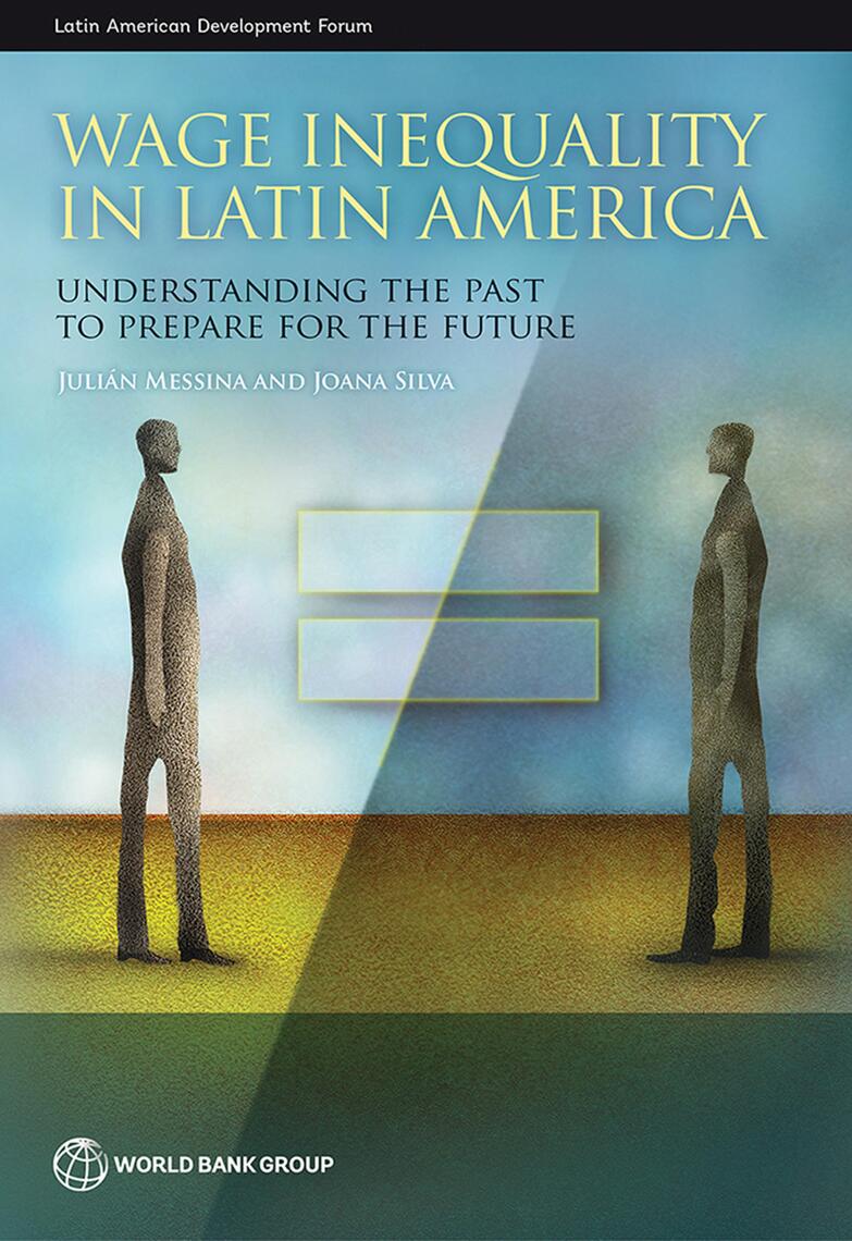 Wage Inequality in Latin America by Julián Messina, Joana Silva (Ebook ...