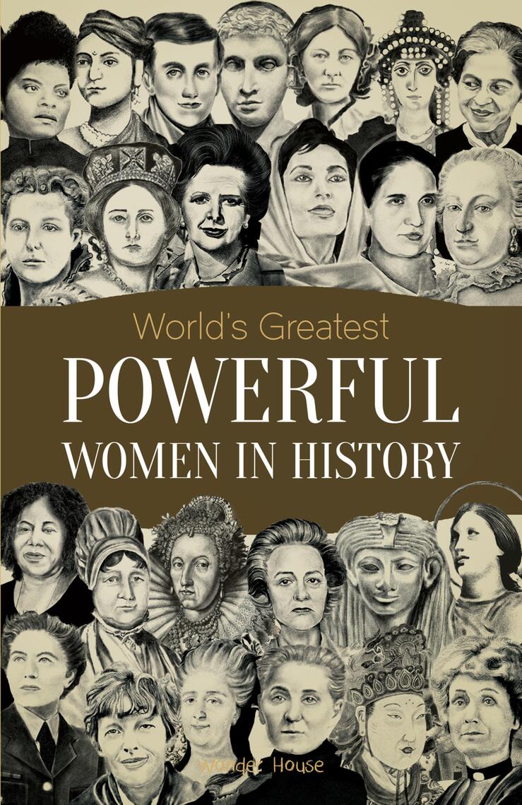 World's Greatest Powerful Women in History by Wonder House Books (Ebook ...