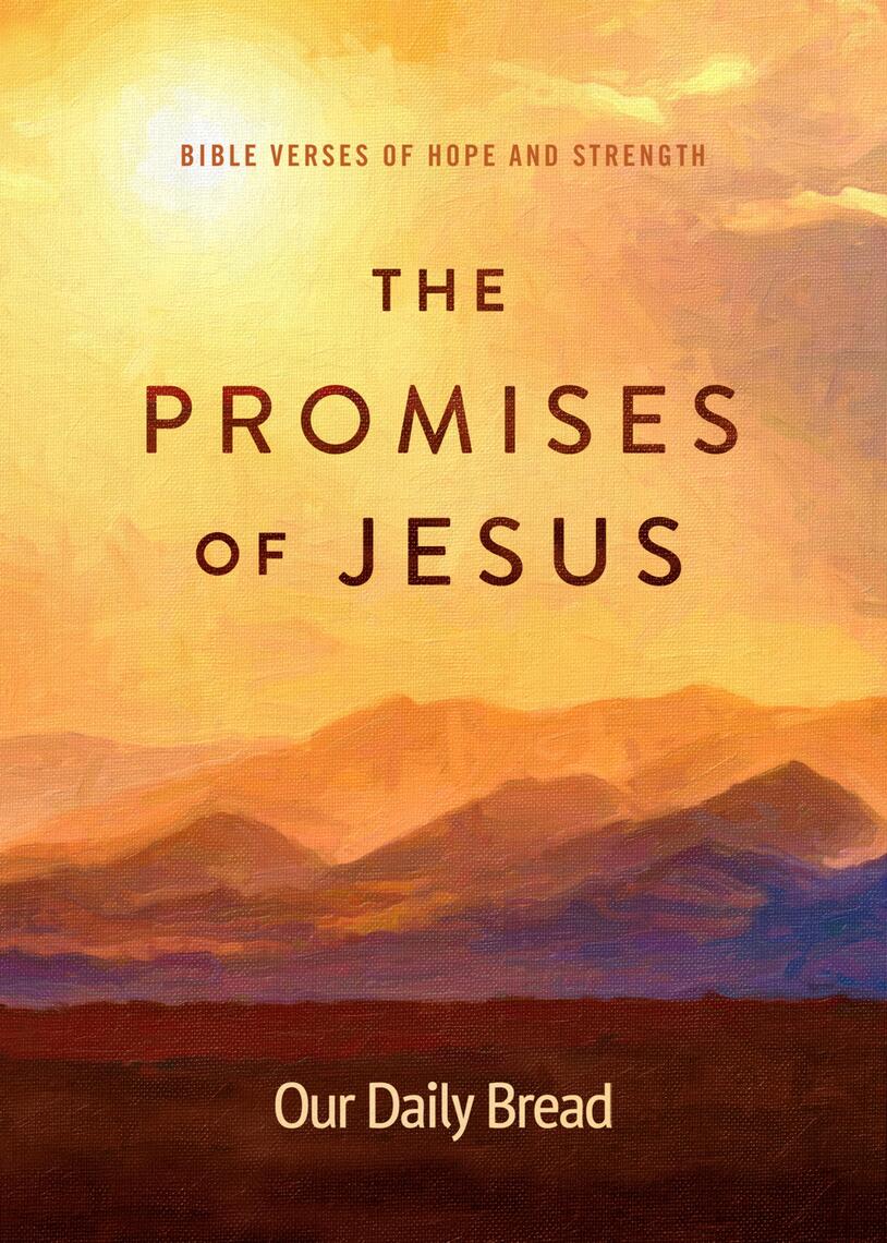 The Promises of Jesus by Our Daily Bread Ministries, Mike Nappa (Ebook ...