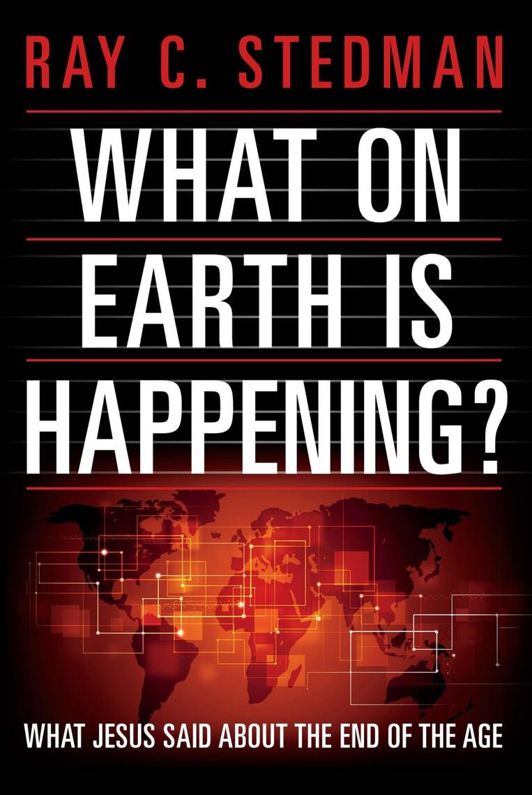 What on Earth Is Happening by Ray C. Stedman (Ebook) - Read free for 30 ...