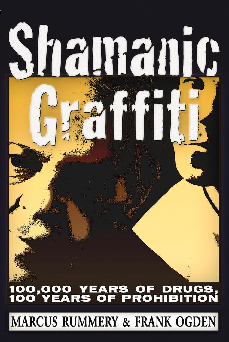 Shamanic Graffiti by Frank Ogden, Marcus Rummery (Ebook) - Read free ...