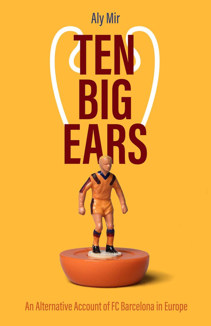Ten Big Ears by Aly Mir (Ebook) - Read free for 30 days