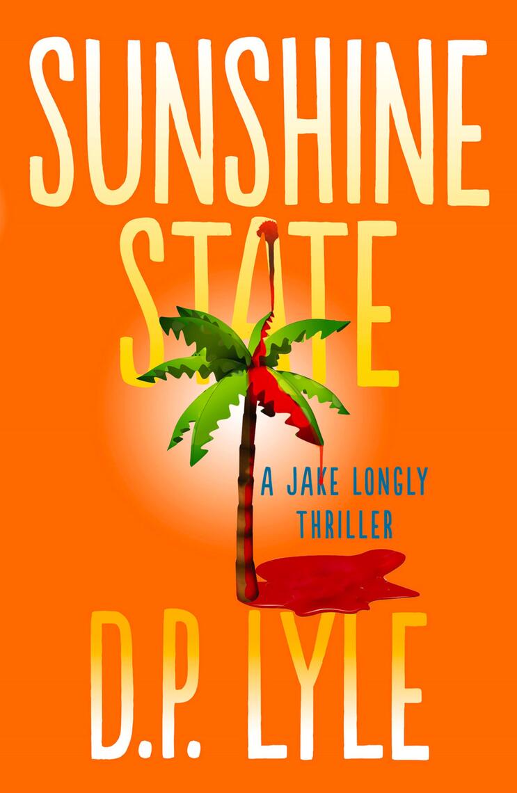 Sunshine State by D. P. Lyle (Ebook) - Read free for 30 days