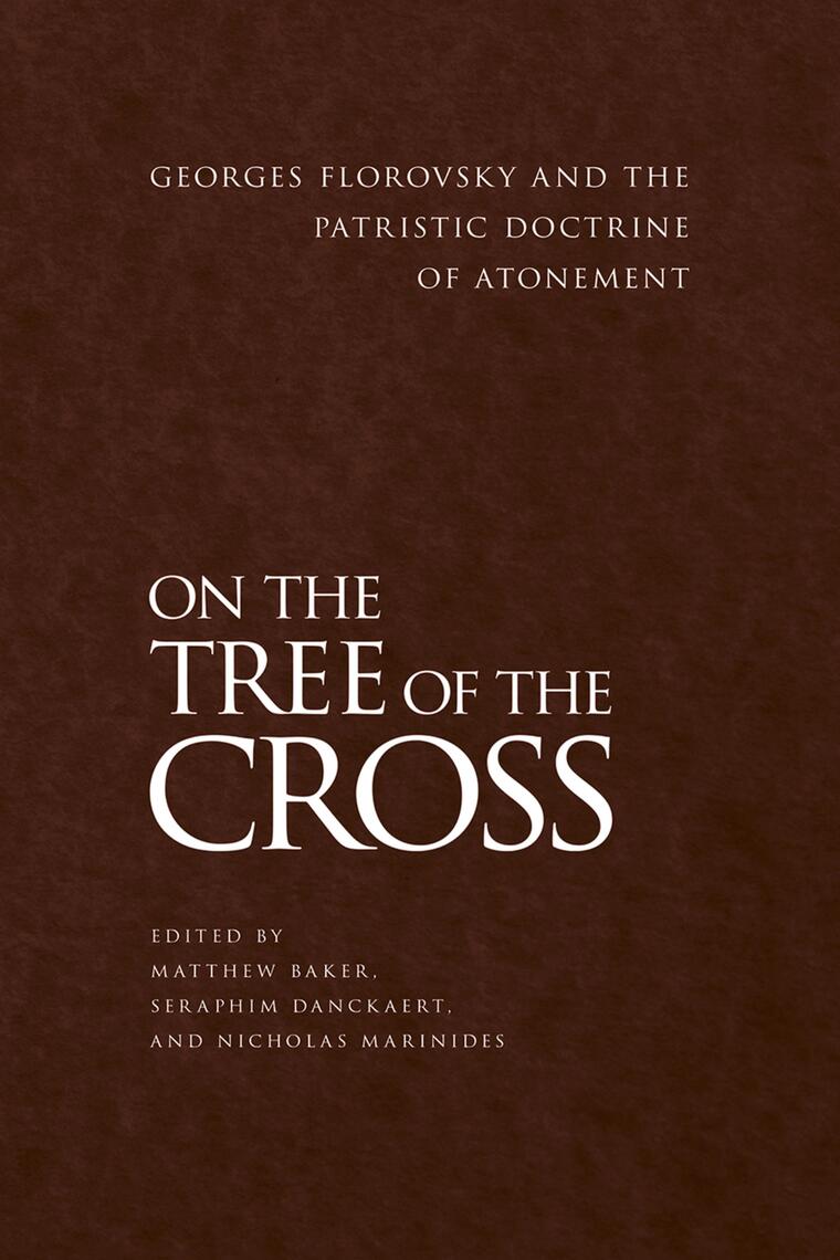 On the Tree of the Cross by Matthew Baker, Seraphim Danckaert, Nicholas ...