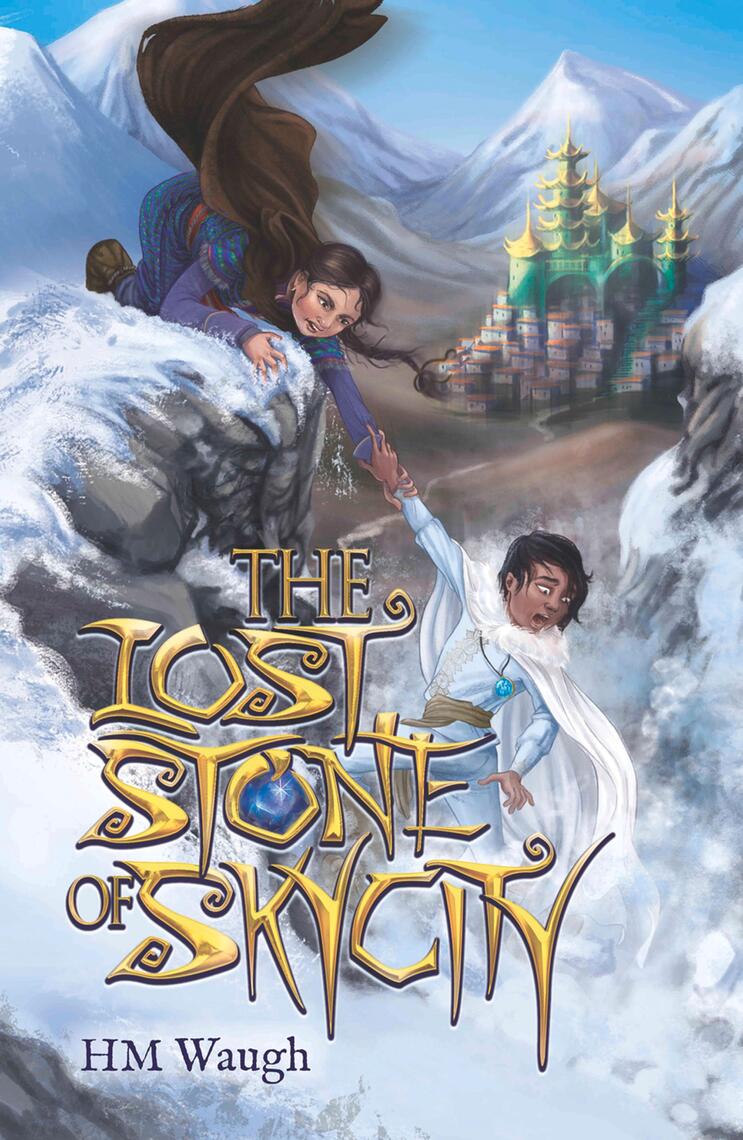 The Lost Stone of SkyCity by HM Waugh (Ebook) - Read free for 30 days
