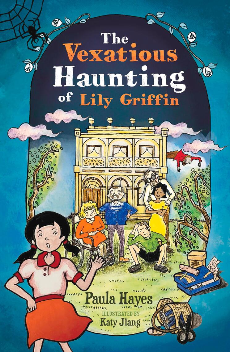 The Vexatious Haunting of Lily Griffin by Paula Hayes (Ebook) - Read ...