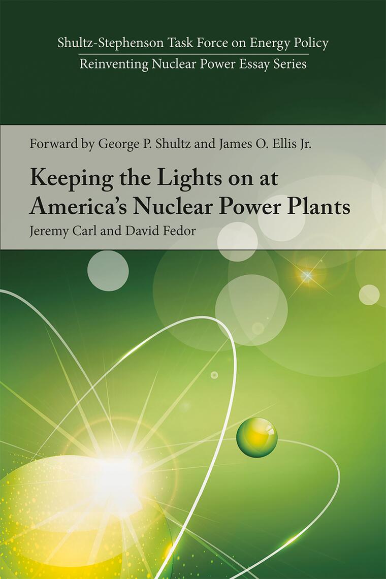 Keeping the Lights on at America's Nuclear Power Plants by Jeremy Carl ...