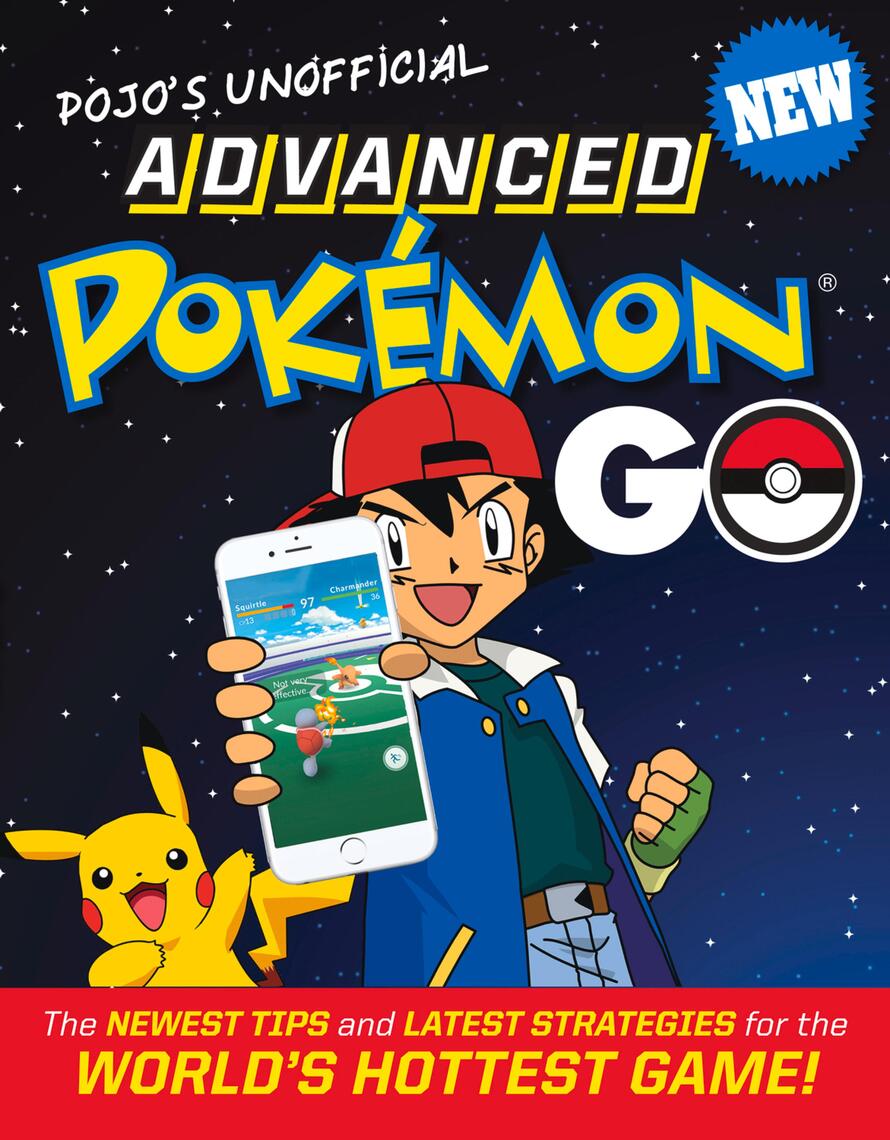 Pojo's Unofficial Advanced Pokemon Go by Triumph Books (Ebook) - Read ...