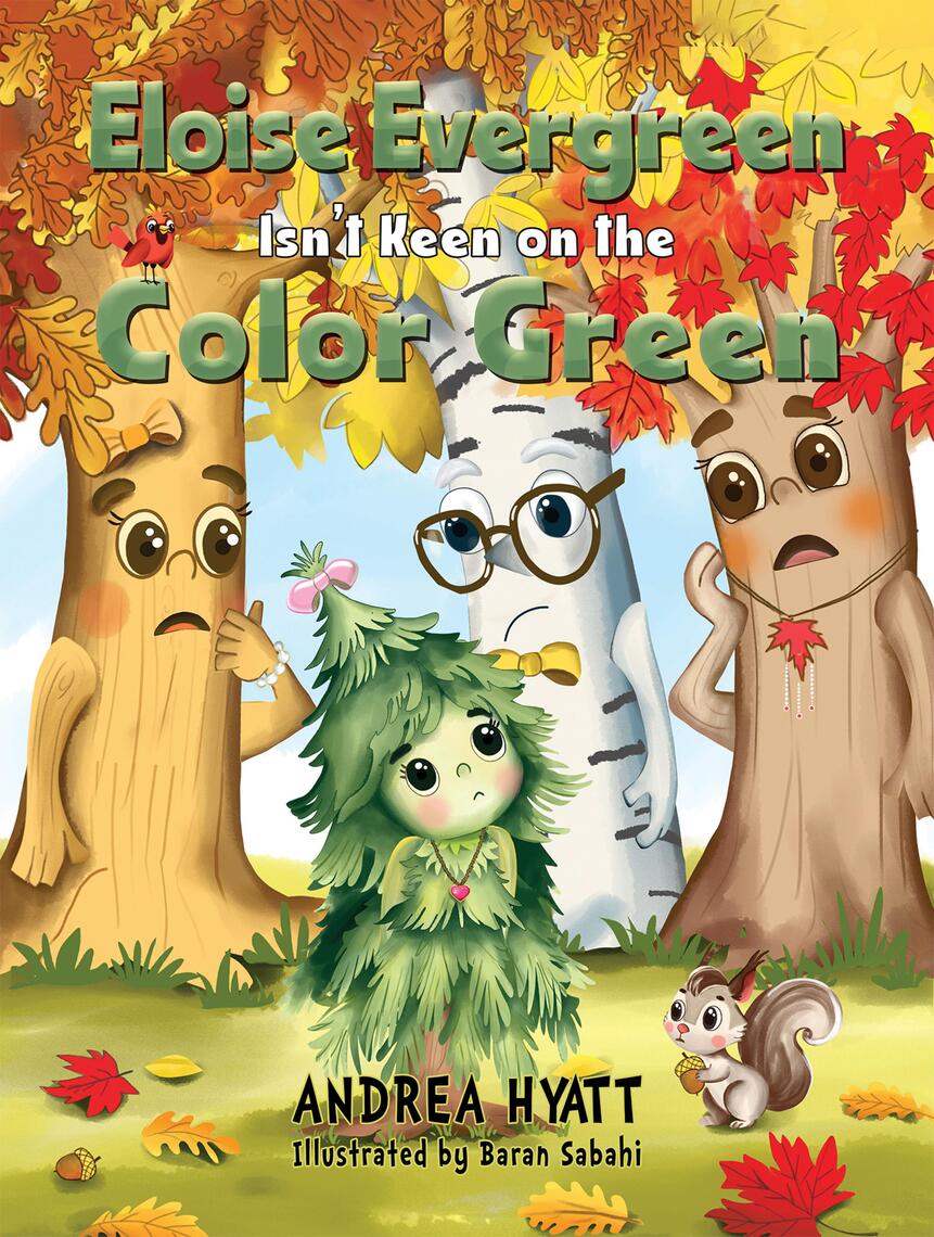 Eloise Evergreen Isn't Keen on the Color Green by Andrea Hyatt (Ebook ...