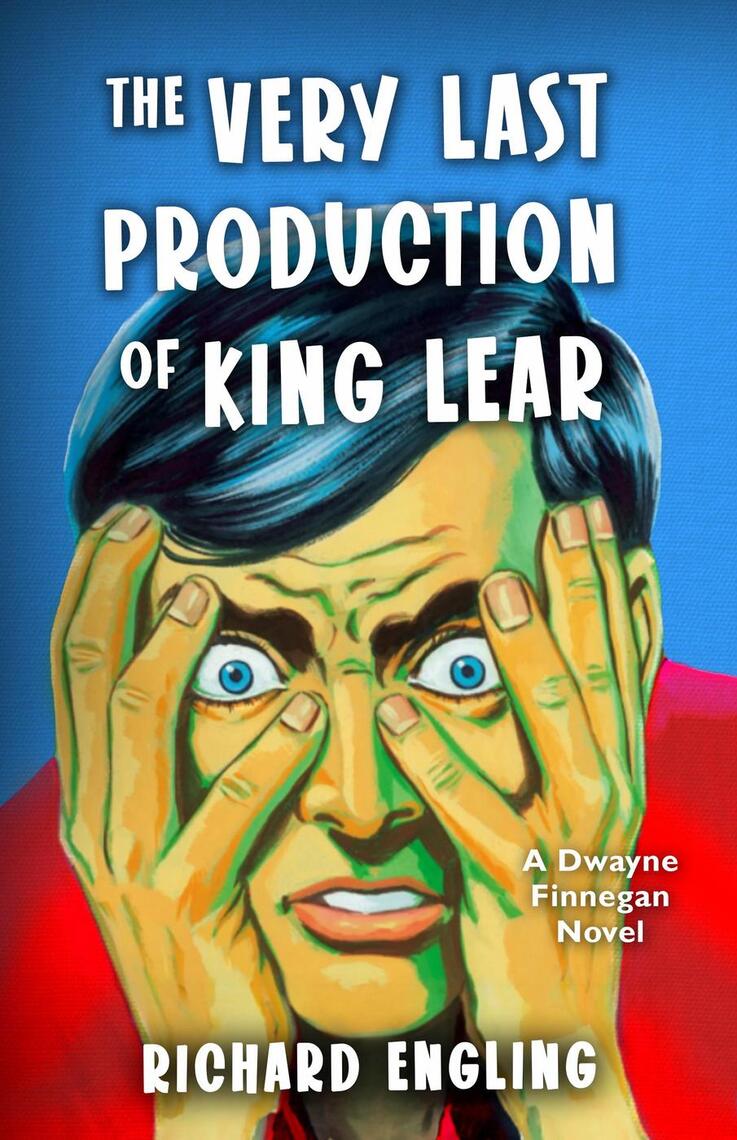 The Very Last Production of King Lear by Richard Engling (Ebook) - Read ...