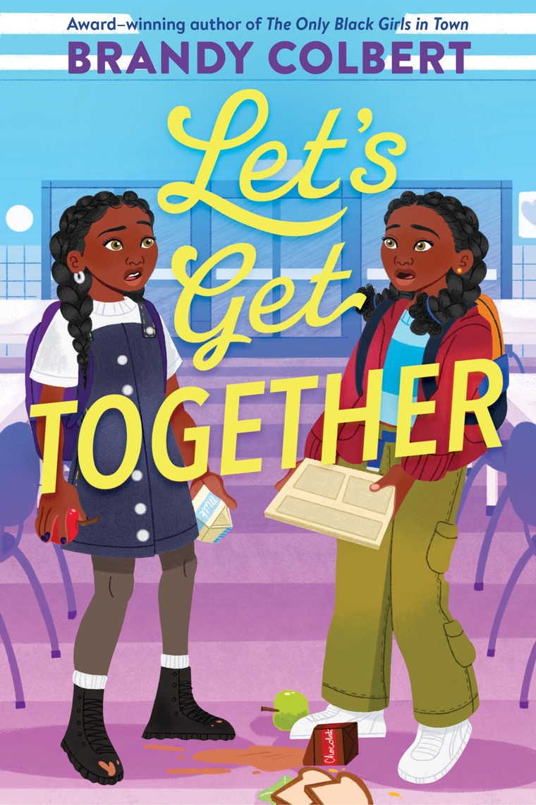 Let's Get Together by Brandy Colbert (Ebook) - Read free for 30 days