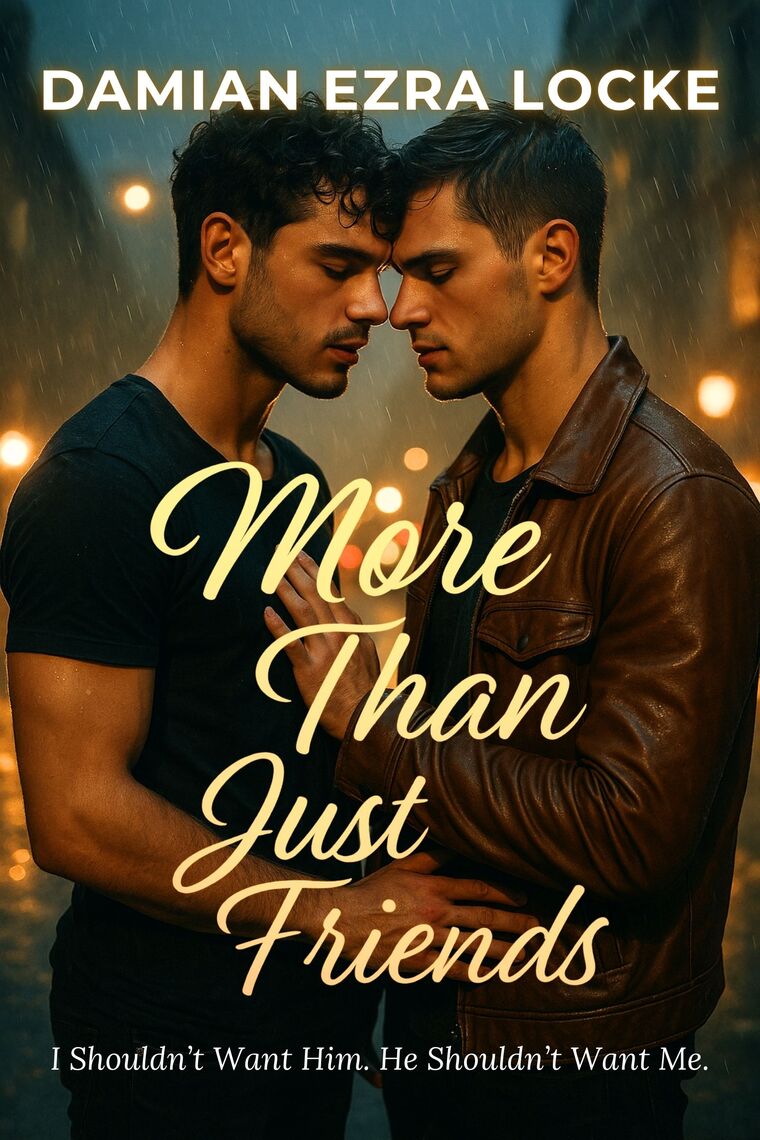 More Than Just Friends by Damian Ezra Locke (Ebook) - Read free for 30 days