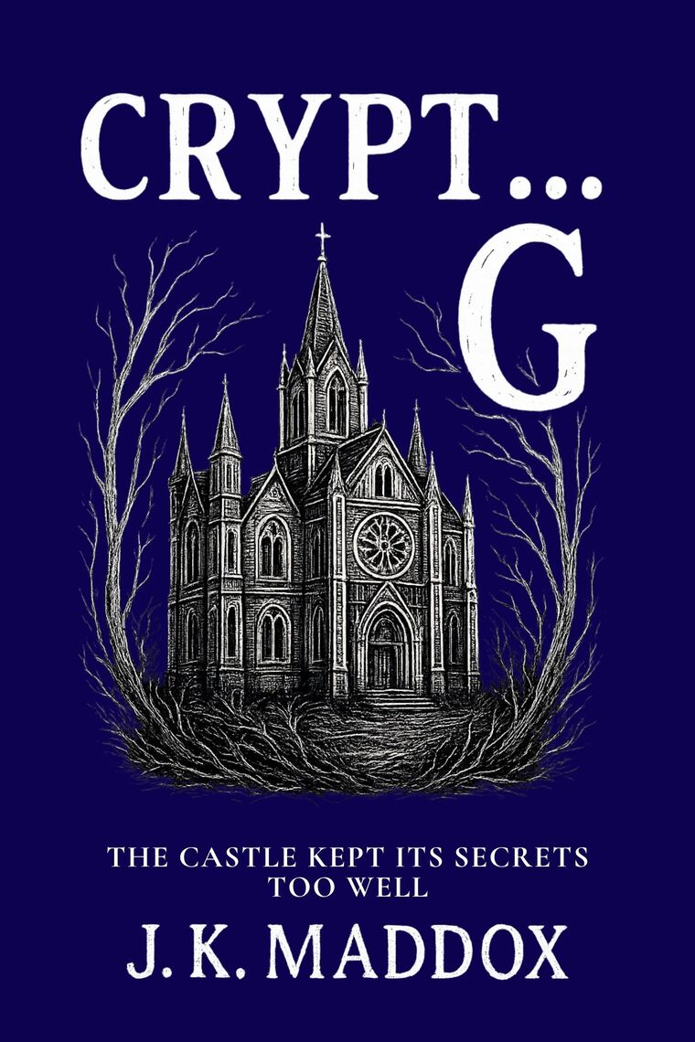 Crypt... G by J. K. Maddox (Ebook) - Read free for 30 days