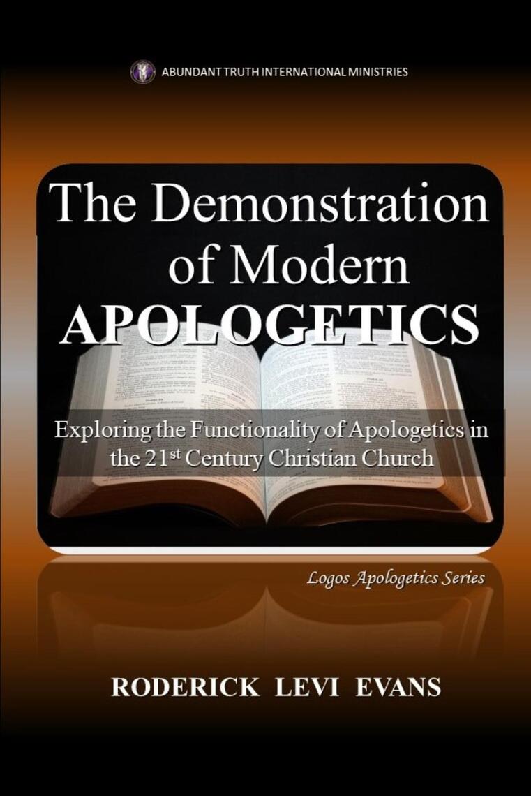 The Demonstration of Modern Apologetics by Roderick Levi Evans (Ebook ...