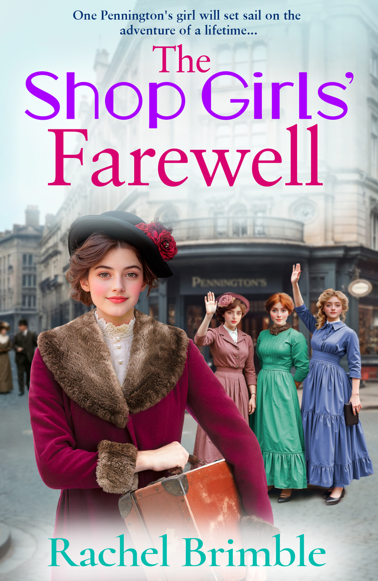 The Shop Girls' Farewell by Rachel Brimble (Ebook) - Read free for 30 days
