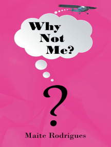Why Not Me? by Maite Rodrigues (Ebook) - Read free for 30 days