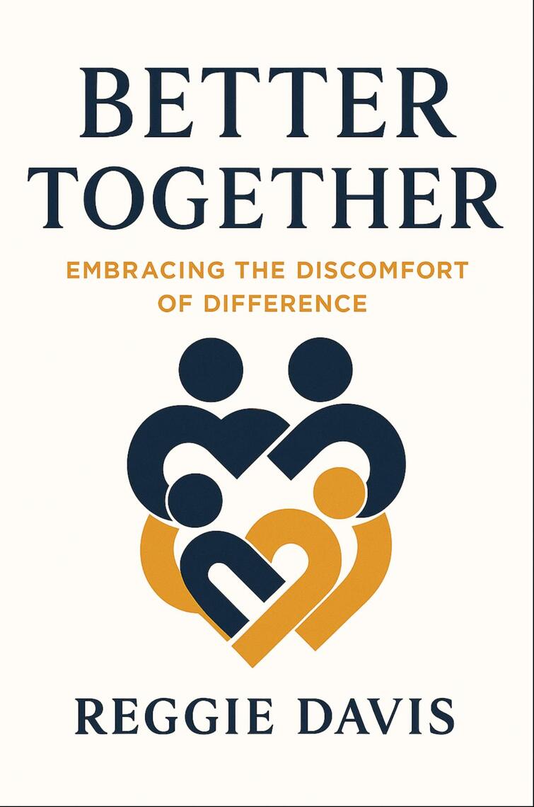 BETTER TOGETHER by Reggie Davis, Kendra Snipe Hines, Vicki Nelson ...