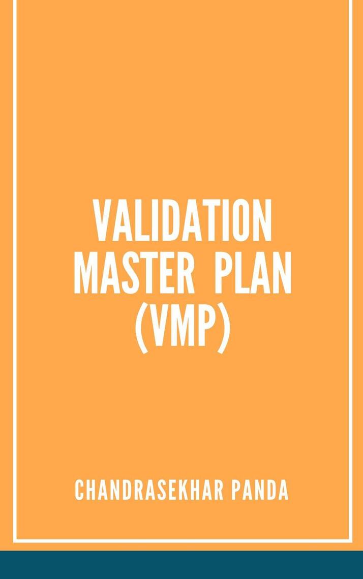 Validation Master Plan (VMP) in Pharmaceutical Industry by ...