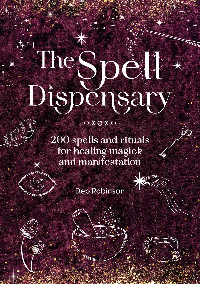 The Spell Dispensary by Deb Robinson (Ebook) - Read free for 30 days