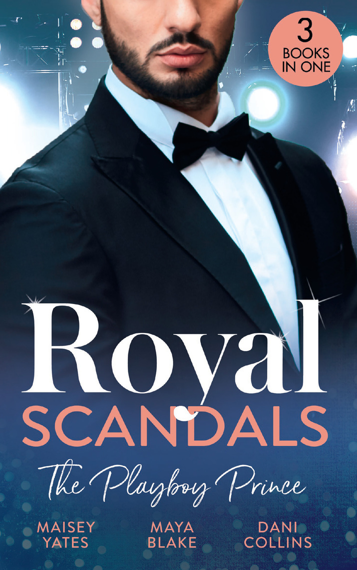 Royal Scandals: The Playboy Prince/Crowning His Convenient Princess ...
