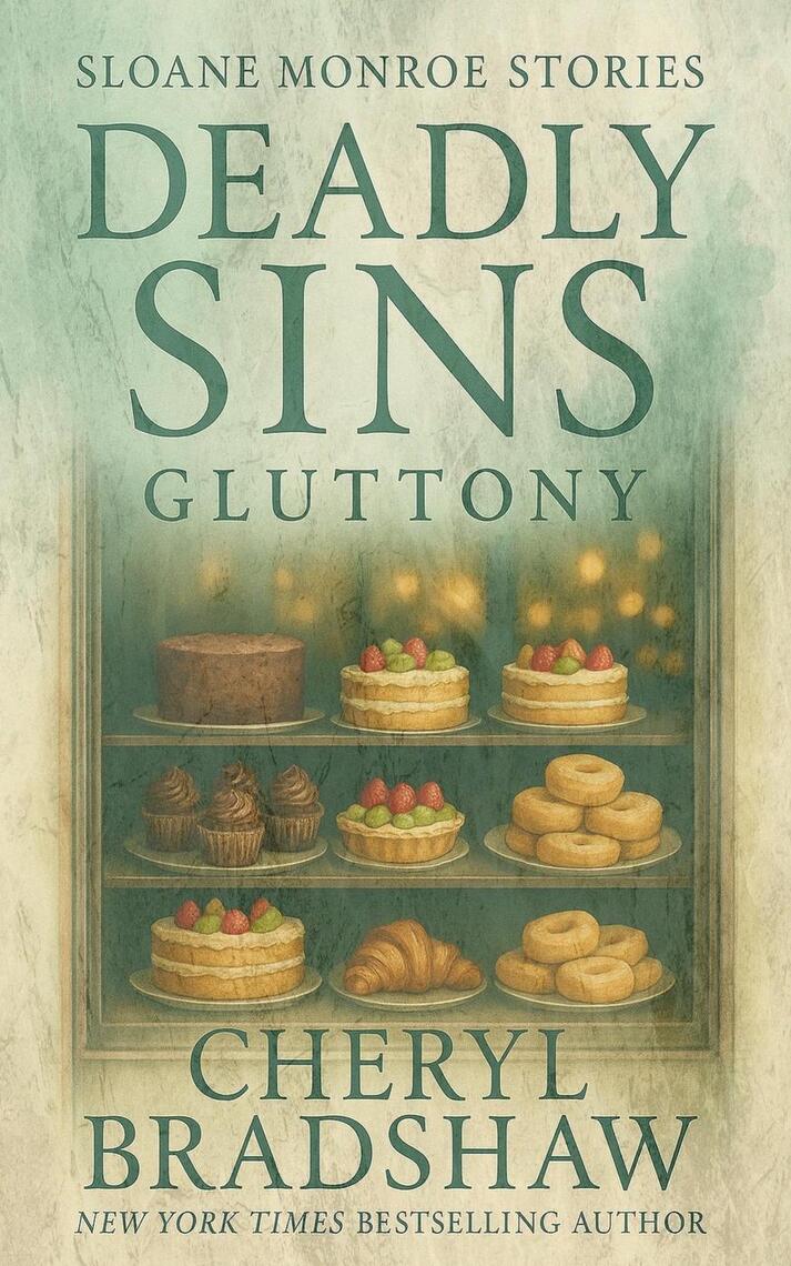 Deadly Sins: Gluttony by Cheryl Bradshaw (Ebook) - Read free for 30 days