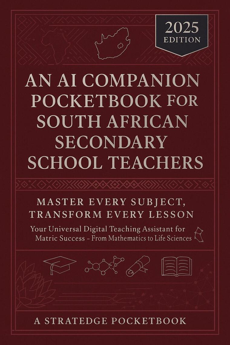An AI Companion Pocketbook for South African Secondary School Teachers ...