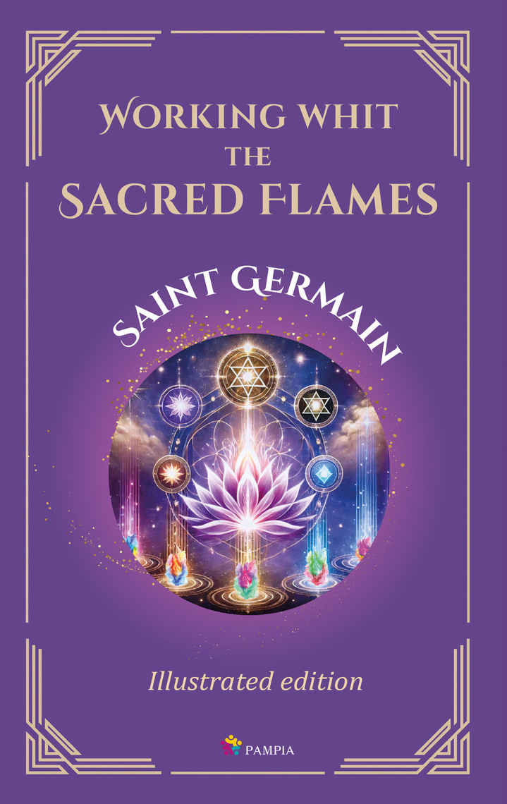 Violet Flame: Spiritual Alchemy and the Power of the Seventh Ray by Saint Germain (Ebook) - Read ...