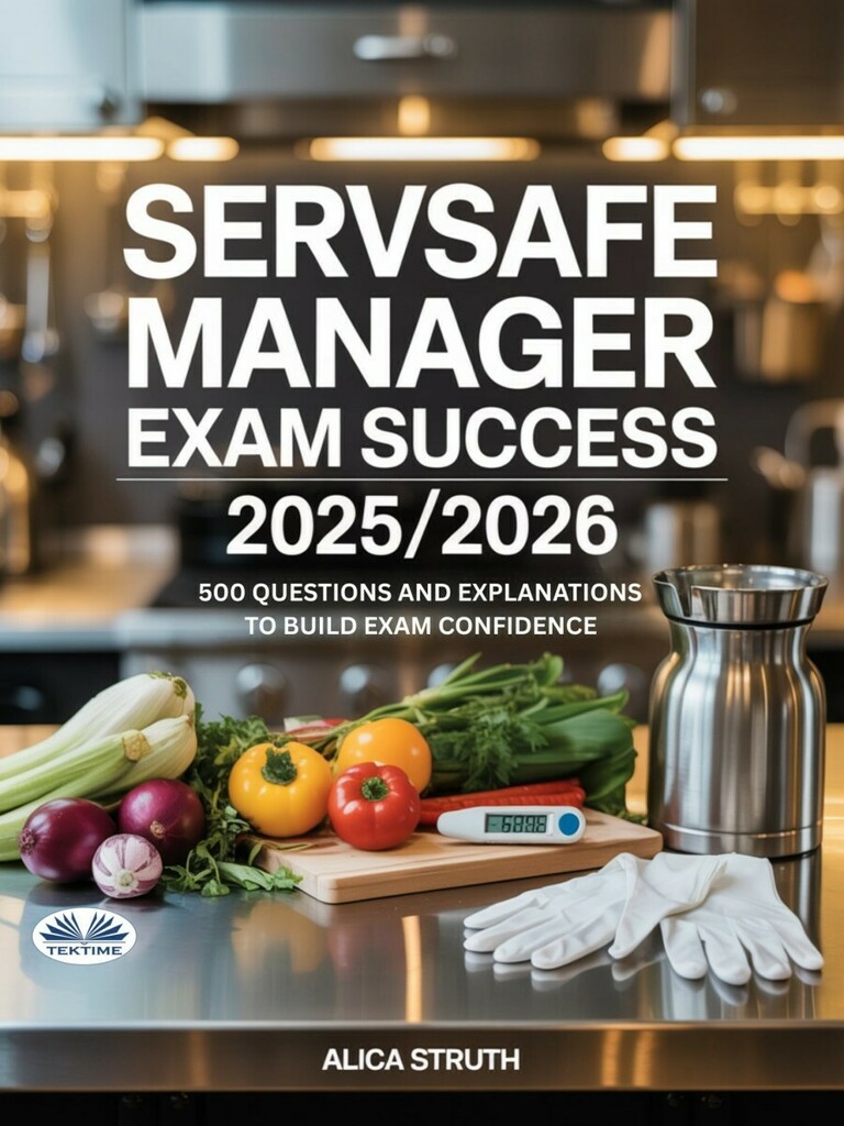 ServSafe Manager Exam Success 2025/2026 by Alica Struth (Ebook) - Read ...