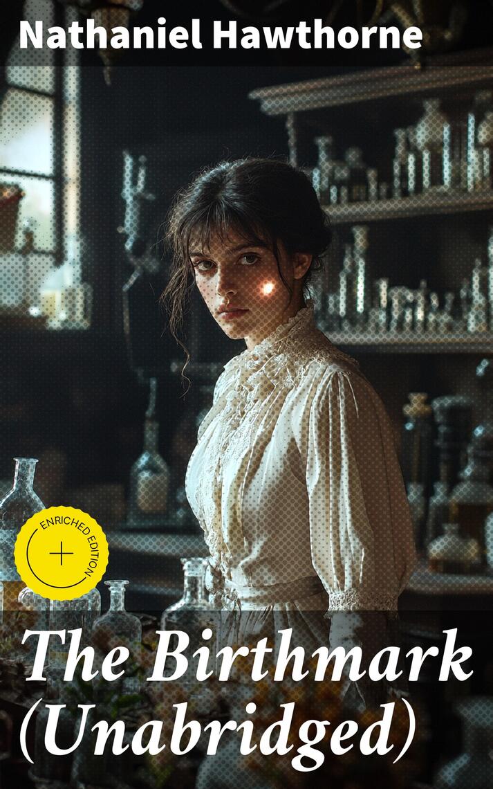 The Birthmark (Unabridged) by Nathaniel Hawthorne, Good Press, Jamie ...