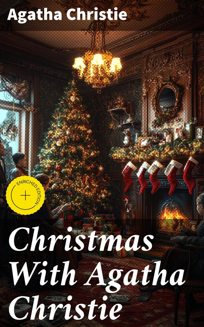 Christmas With Agatha Christie by Agatha Christie, Good Press, Naomi Dalton (Ebook) - Read free ...