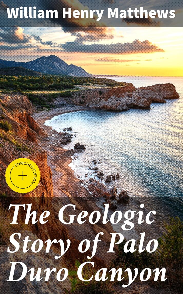 The Geologic Story of Palo Duro Canyon by William Henry Matthews, Good ...