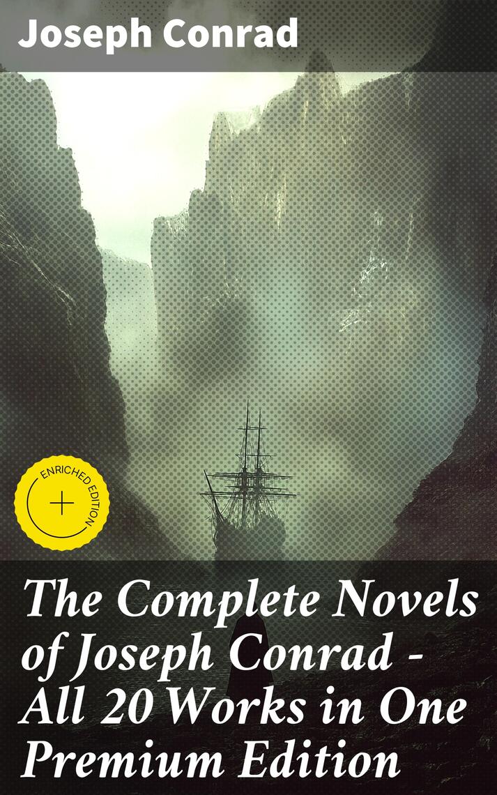 The Complete Novels of Joseph Conrad - All 20 Works in One Premium ...